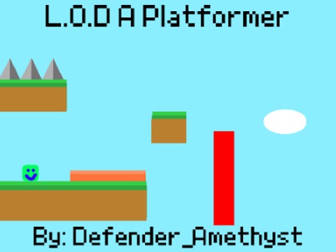 L.O.D A Platformer
