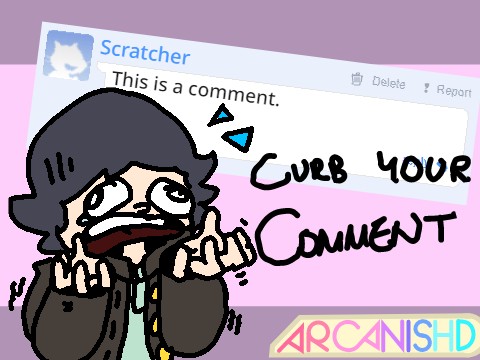 Curb Your Scratch Comment