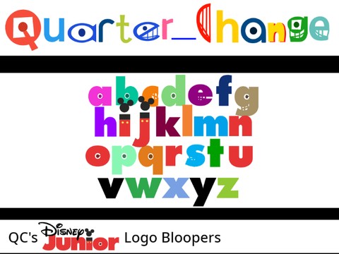 QC's Disney Junior Logo Bloopers Part 7 - Forget this All Letters Blooper