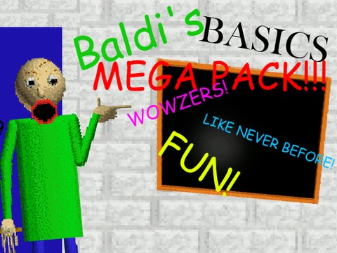 Baldi's BASICS Mega Pack!!!