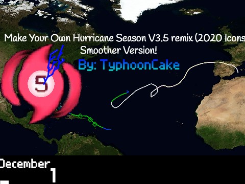 Make Your Own Hurricane Season V3.4 SMOOTHER VERSION!!!