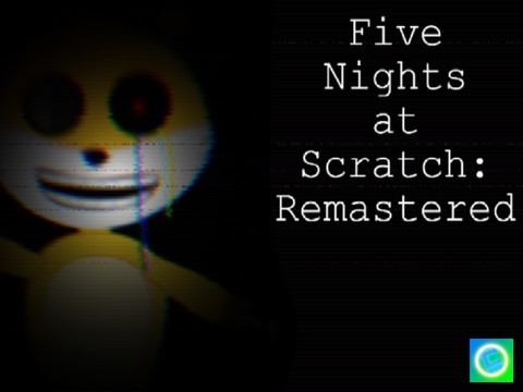 Five Nights at Scratch: Remastered