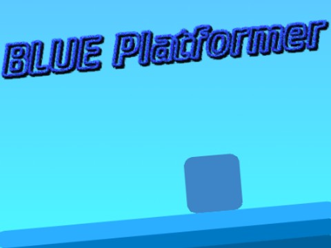 Blue || -Platformer-
