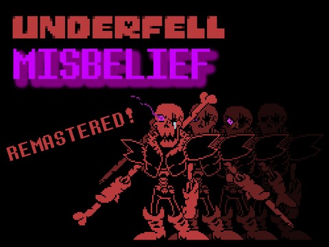 [ UnderFell ] MISBELIEF Full UST [Remastered!]