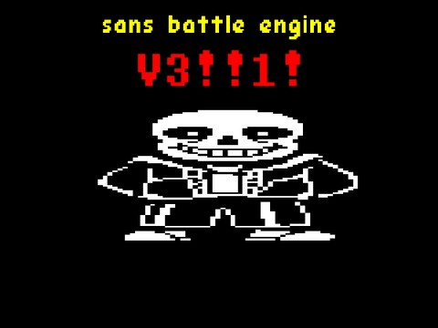 Sans Battle Engine V3 (UNFINISHED)