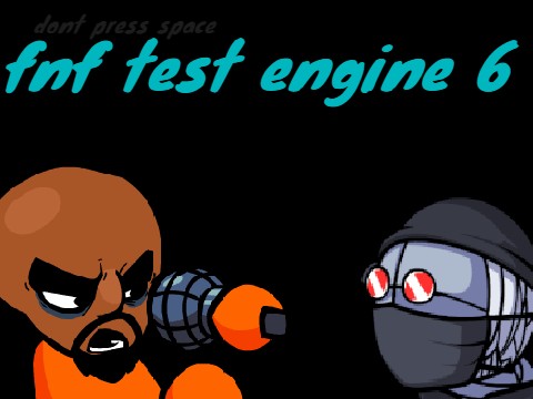 fnf test engine 6