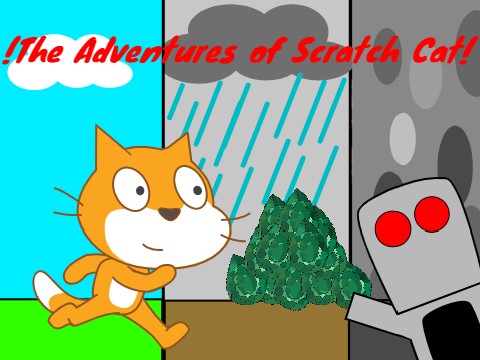 !The Adventures of Scratch Cat!
