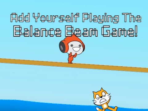 Add Yourself Playing The Balance Beam Game! (v0.1)
