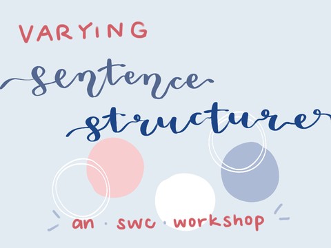 varying sentence structure swc workshop july 2021