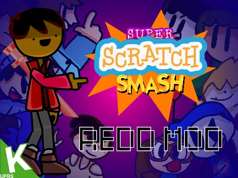 Super Scratch Smash - Redd Mod