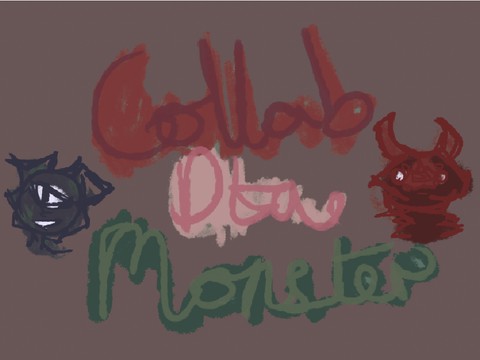 Monster Collab Dta [OPEN]