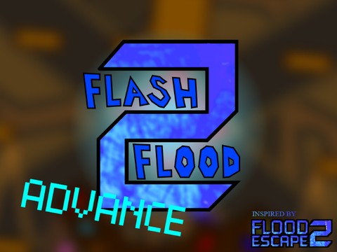 Flash Flood 2: Advance
