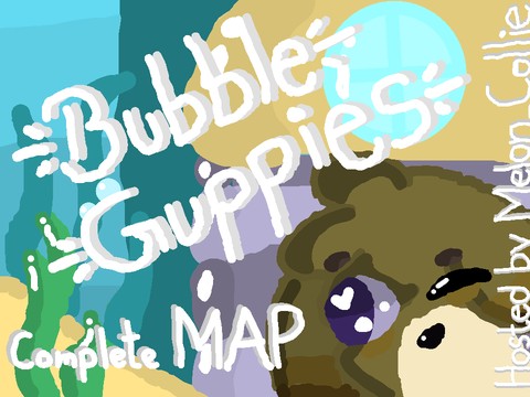 Bubble Guppies | Complete spoof MAP