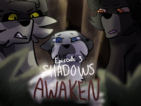 Shadows Awaken - Episode Three