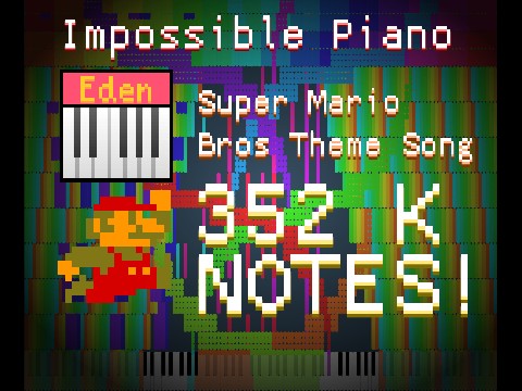 [IMPOSSIBLE!] Super Mario Bros Theme BLACK MIDI - 352k notes!