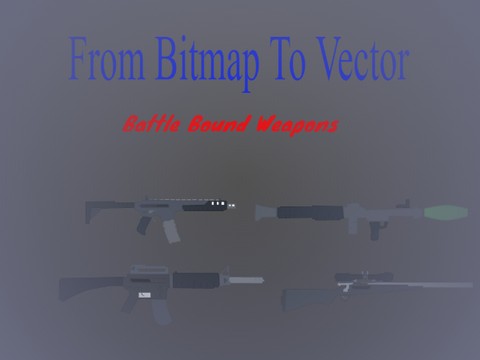 From Bitmap To Vector - Battle Bound Weapons