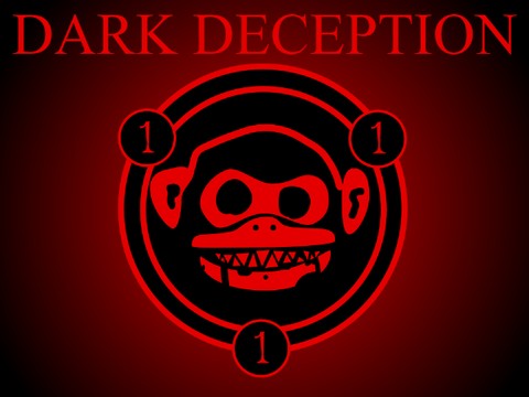 Dark Deception: Monkey Business or something