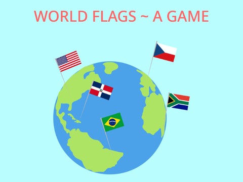 World Flags ~ A Game