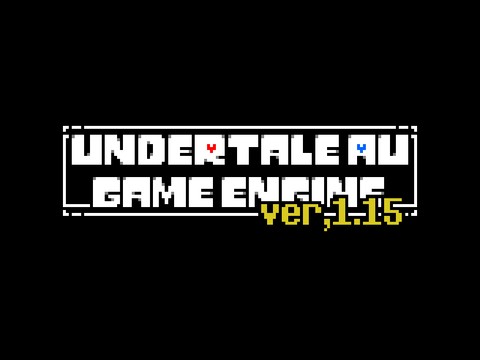 [Undertale_AU]Game_Engine ver,1.00