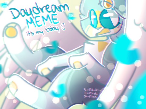 Daydream - Birthday MEME