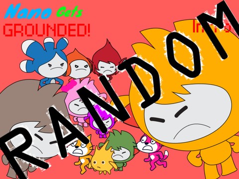 Nano Gets Grounded Intro RANDOMISER!!!!!!!!!!!!!