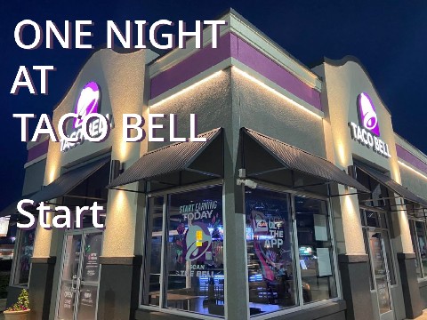 One Night At Taco Bell