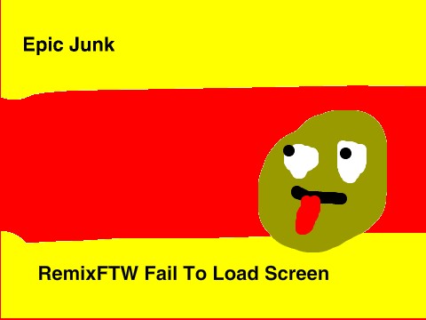 RemixFTW's Fail To Load Screen
