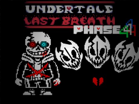 [sans fight!!]last breath phase 4