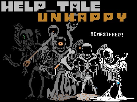 [ HELP_ TALE] U_N_H_A_P_P_Y Full OST [Unofficial Remaster!]