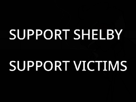 SUPPORT VICTIMS. SUPPORT SHELBY