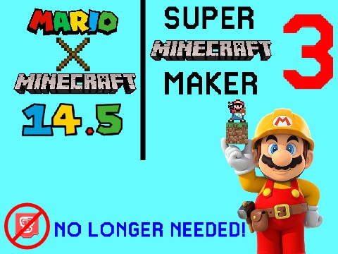 Mario X Minecraft 14.5: Super Minecraft Maker 3.0