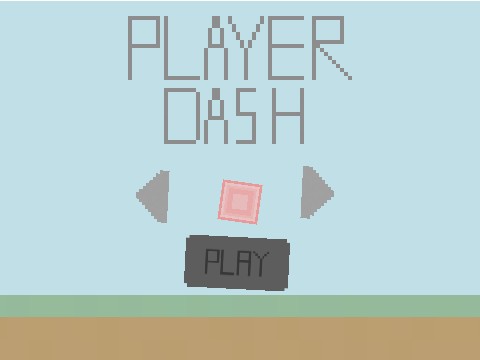 Player Dash (A Dash Game)