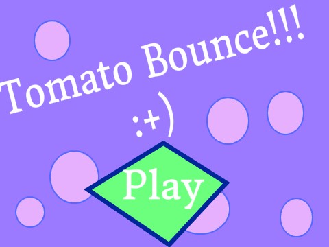 ♥Tomato Bounce♥