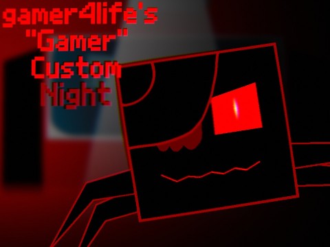 gamer4life's "Gamer" Custom Night (21)
