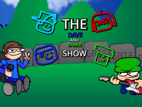 The Dave And Bambi Show - Episode Maker