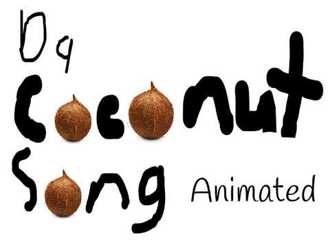 The Coconut Song Animated