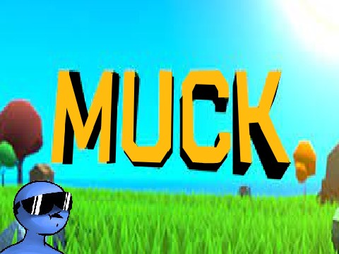 MUCK || #games #fun #all #animations #music #art #stories