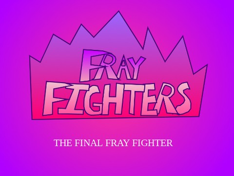 THE FINAL FRAY FIGHTER