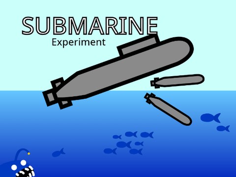 Submarine Experiment