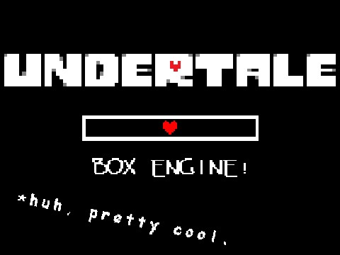 Undertale Box Engine - V.1.9