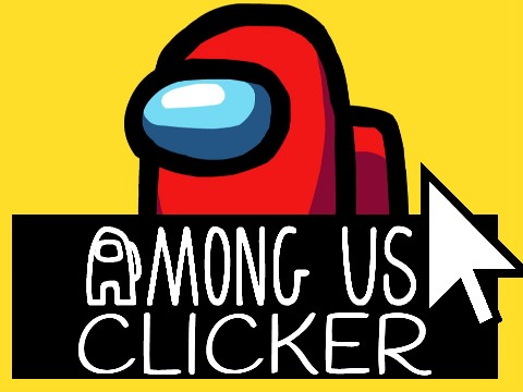 Among Us Clicker! Mobile friendly! Mini games! Animated backdrop! Full ...