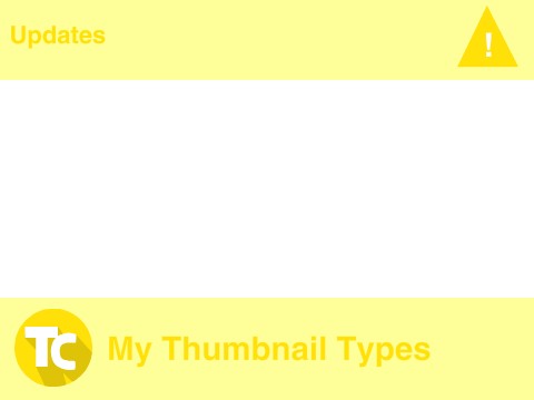 My Thumbnail Types