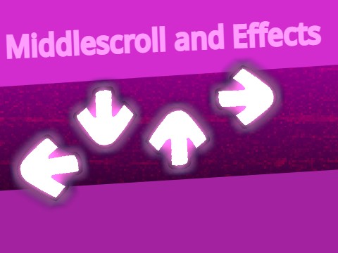Middlescroll and Effects - FNF Testing