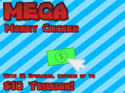 Mega Money Clicker! #all #games #art #music #animations #music #stories