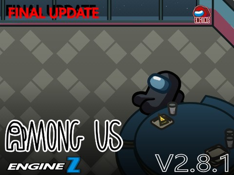 [1st remix] Among Us Engine Z - v2.8