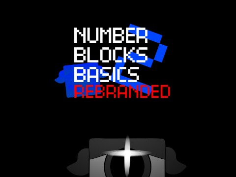 (MASSIVE UPDATE) Numberblocks Basics 2 REBRANDED