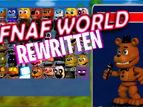 FNaF World: Rewritten