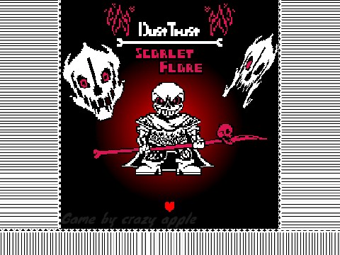 [ DustTrust Scarlet Flare ] Sans fight