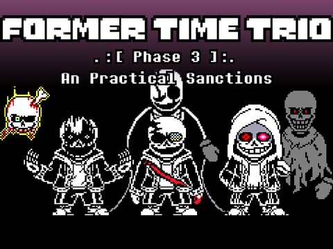 Former Time Trio . : [ Phase 3 ] : . (ANIMATION)