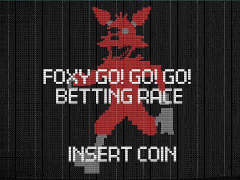 (fnaf) Foxy Go! Go! Go!
